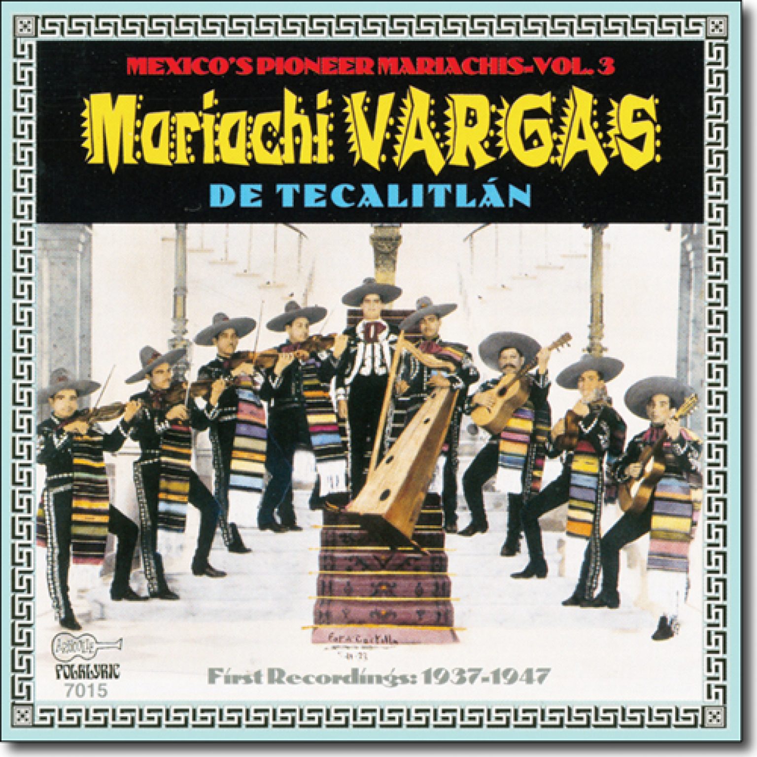Mariachi Vargas de Tecalitlan - Their First Recordings: 1937-1947 ...